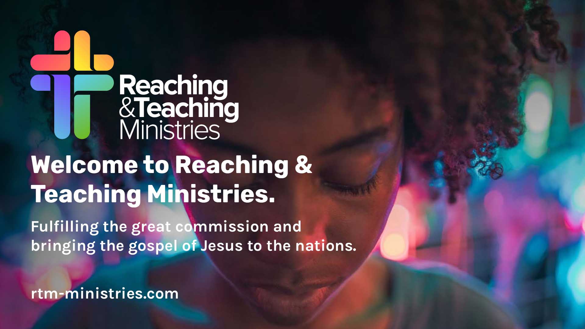Partnership - Reaching & Teaching Ministries